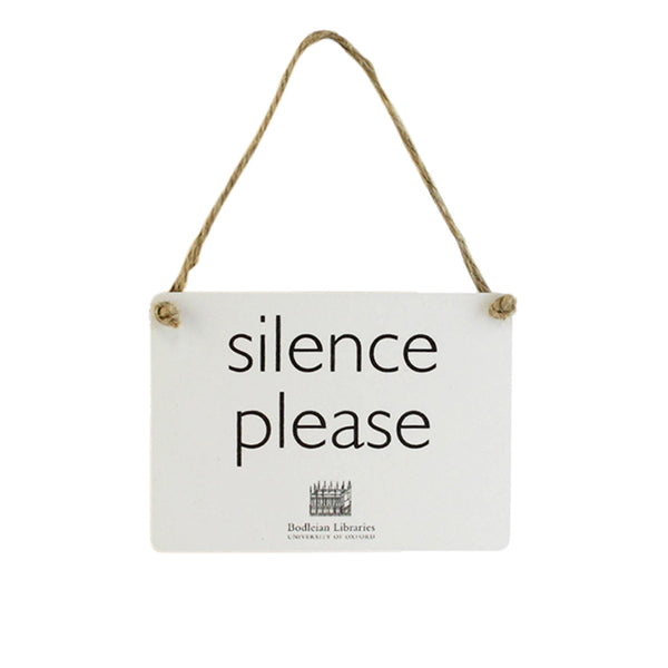 Mini Silence Please White Metal Sign – Bodleian Libraries