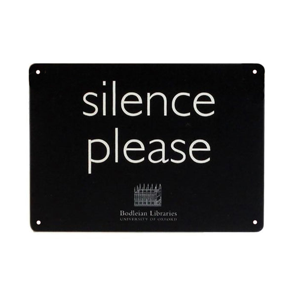 Silence Please Black Metal Sign – Bodleian Libraries